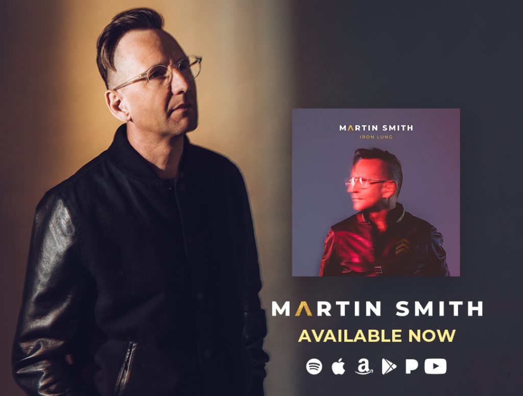 Martin Smith breathes new life with brand new album "Iron Lung" - AStepFWD