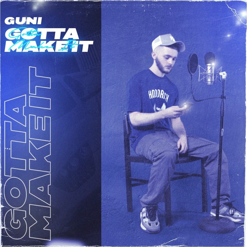 Guni says you 'Gotta Make It' in hard-hitting and motivational latest ...