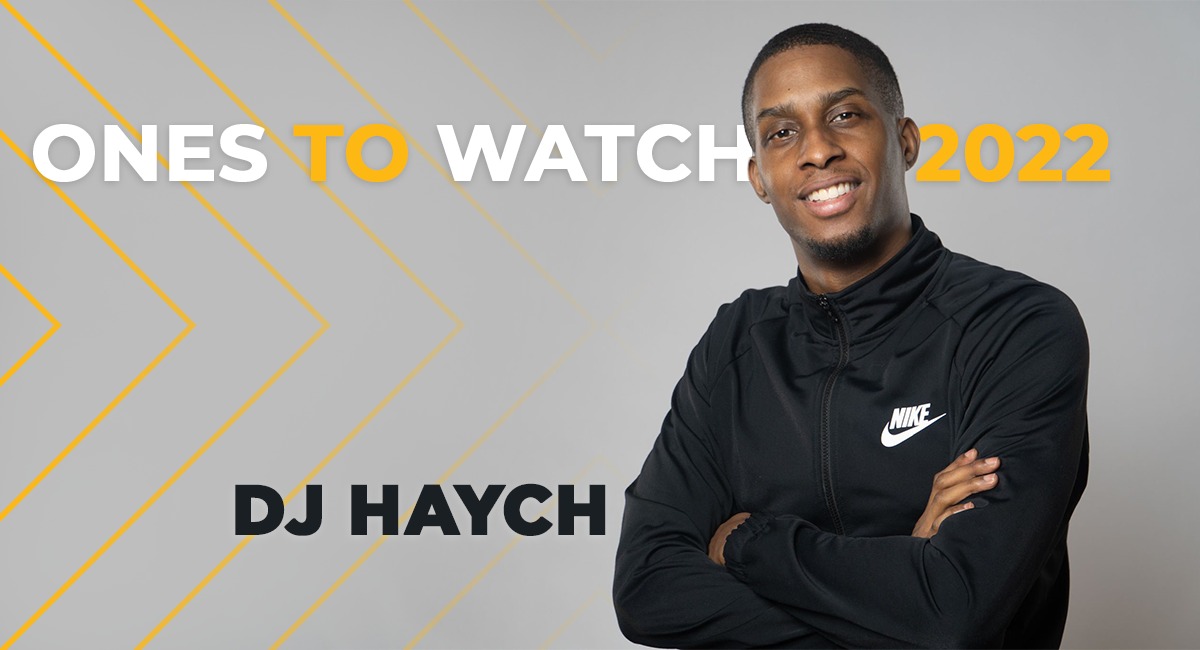DJ Haych’s Ones To Watch in 2022 - AStepFWD