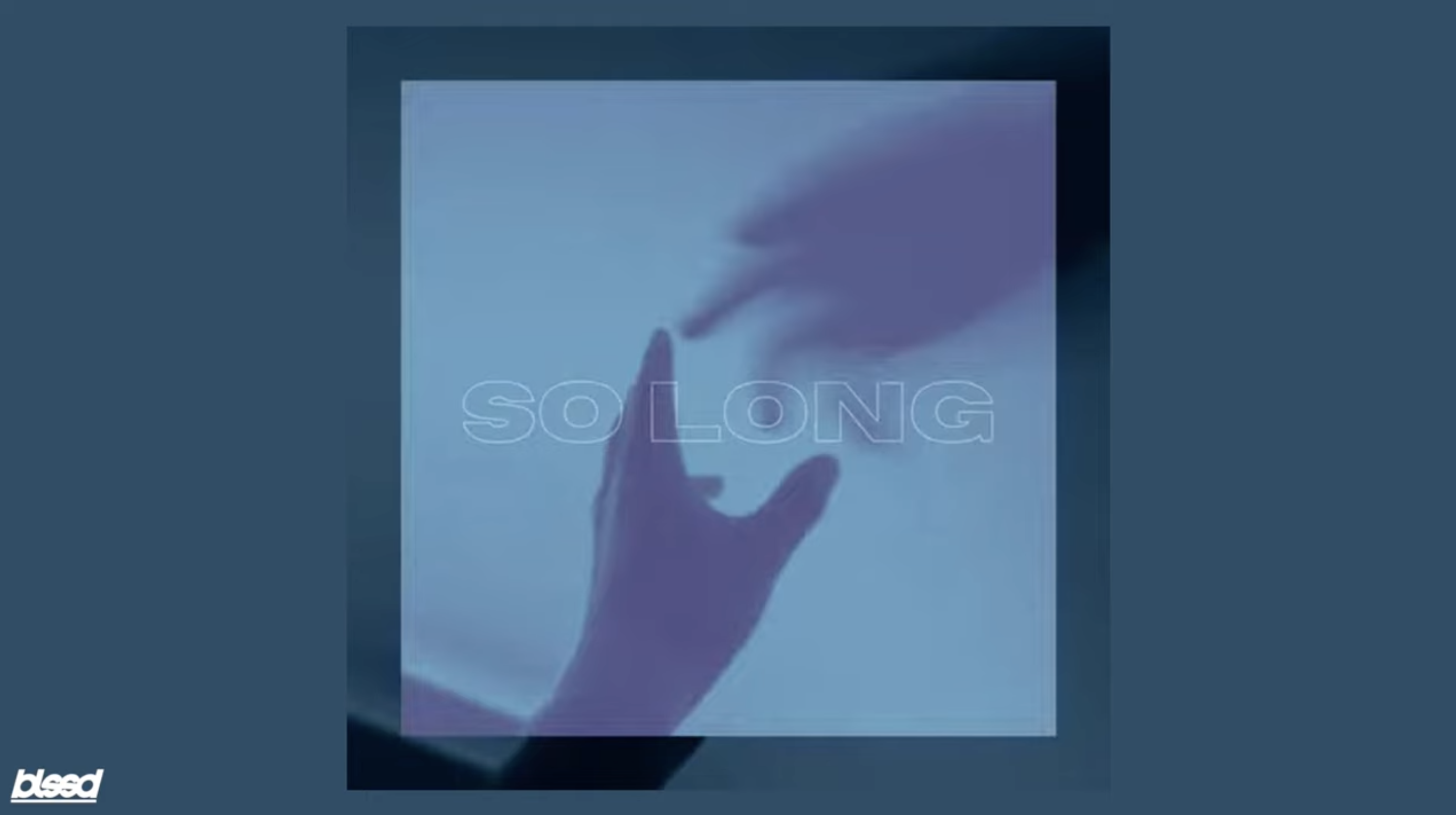 1Timothy is back with latest single 'So Long' on BLSSD Music - AStepFWD