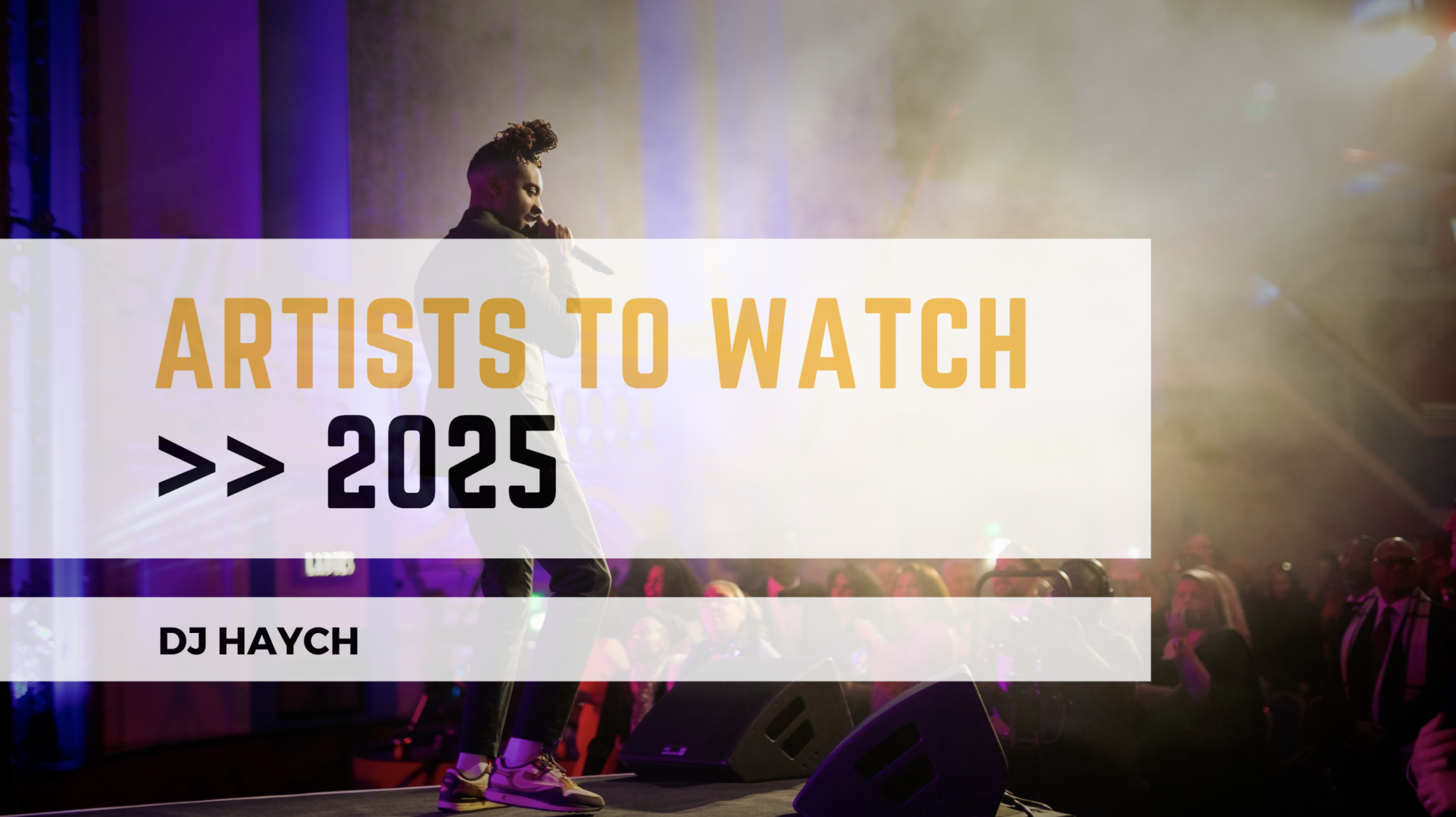 DJ Haych’s Artists To Watch In 2025 as featured in Keep The Faith ...